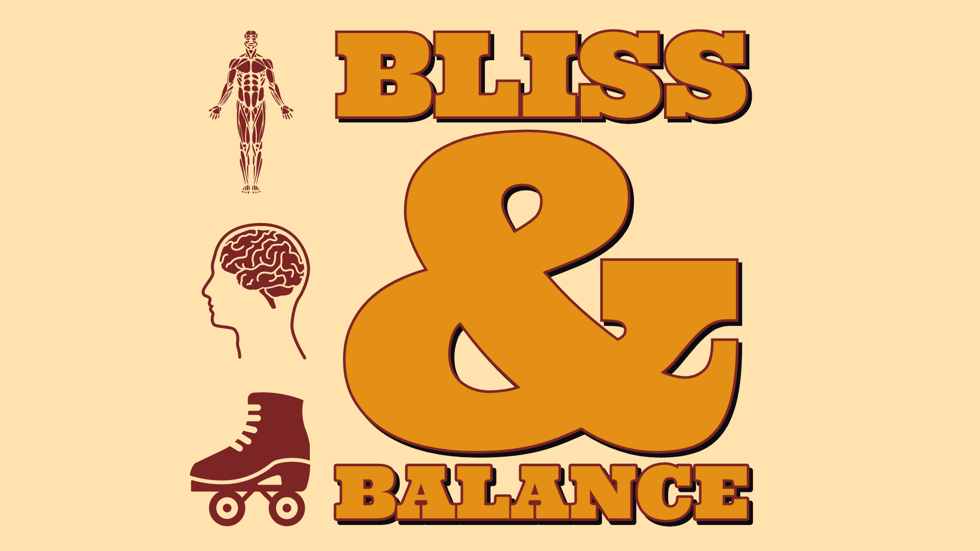 Bliss and Balance